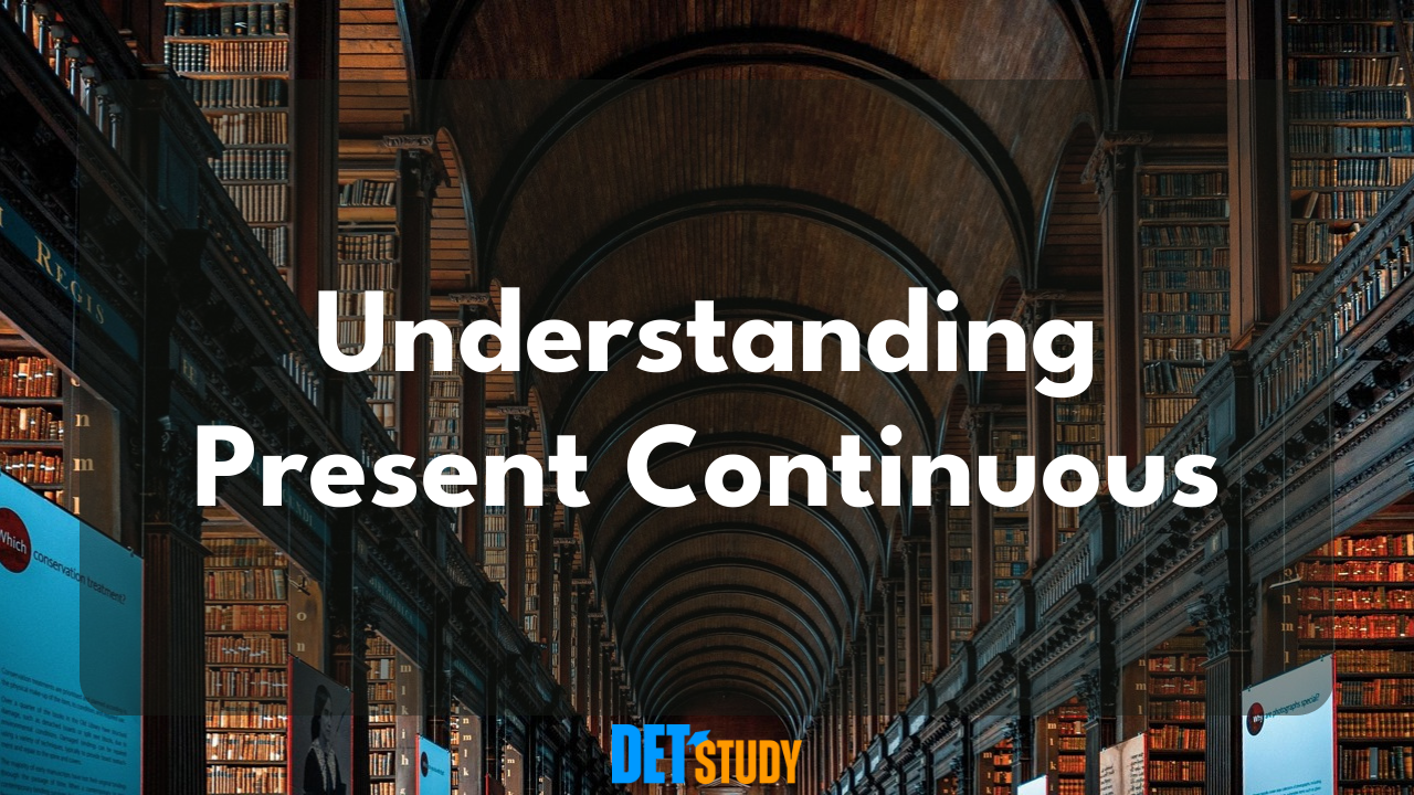 Currently, Today, and Now: Understanding Present Continuous Signal ...