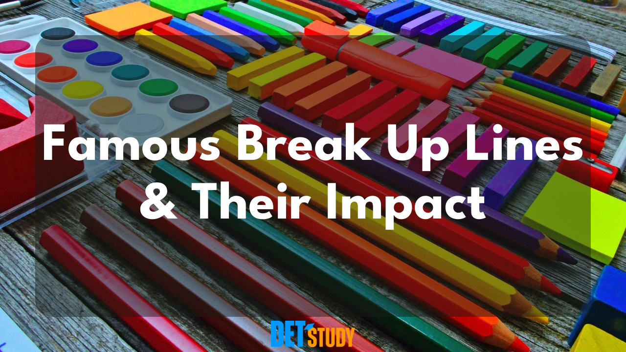 Famous Break Up Lines: Exploring Iconic Farewells and Their Impact