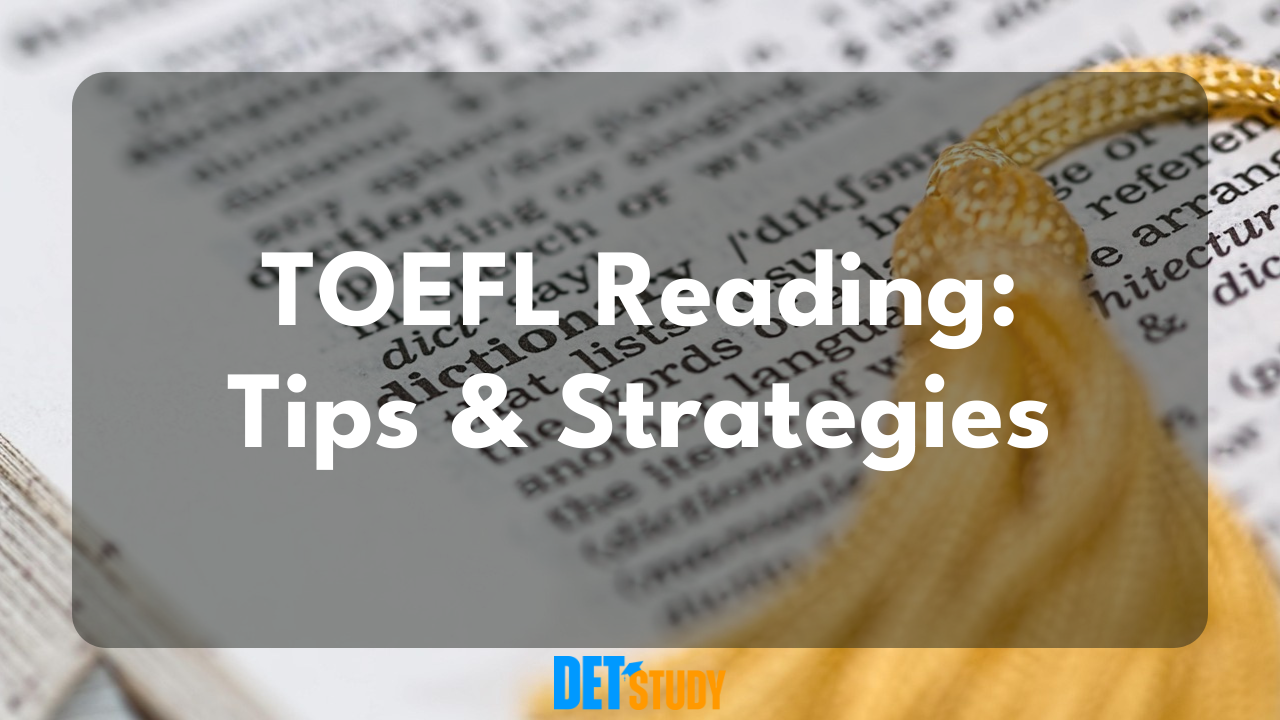 Reading Section TOEFL Practice: Tips and Strategies for Improving Your English Skills
