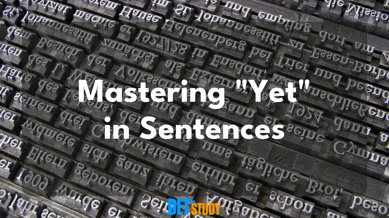 Sentences With Yet Conjunction: Mastering Usage in Everyday English