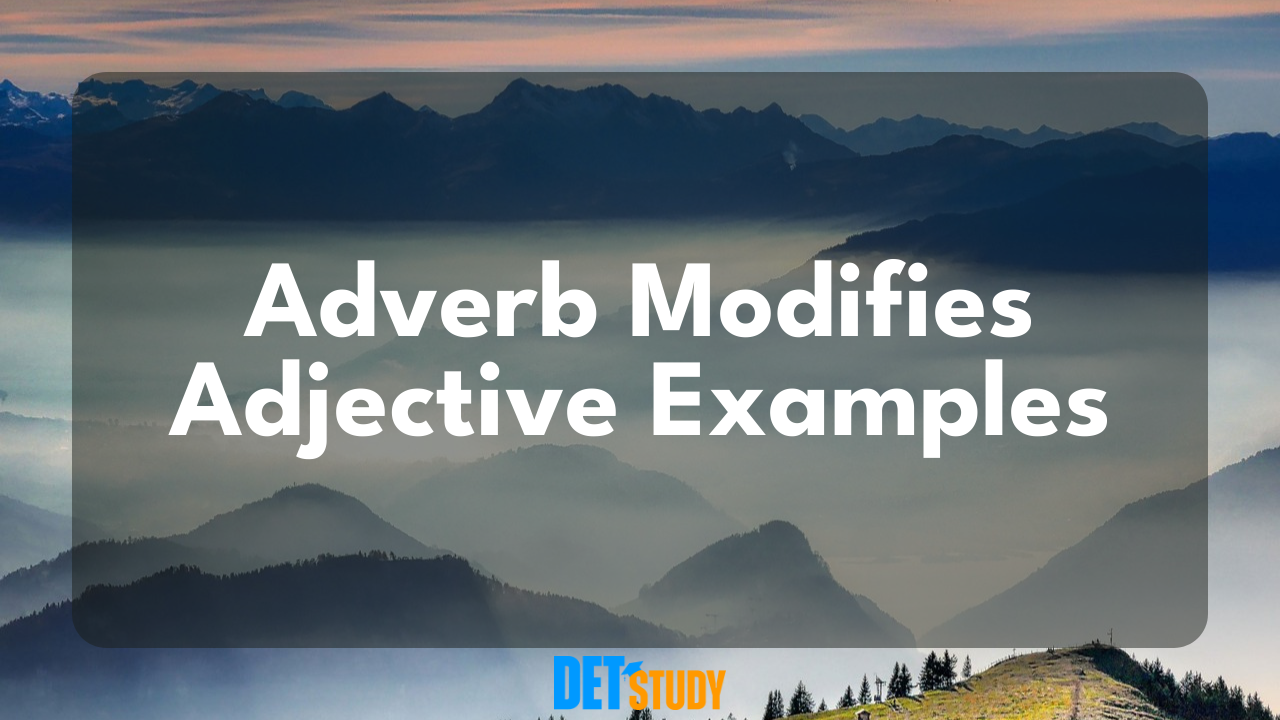 Adverb Modifies Adjective Examples: Enhancing English Language Skills ...