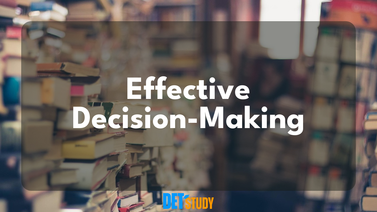 How Do You Go About Making Important Decisions: A Step-by-Step Guide to Effective Decision ...