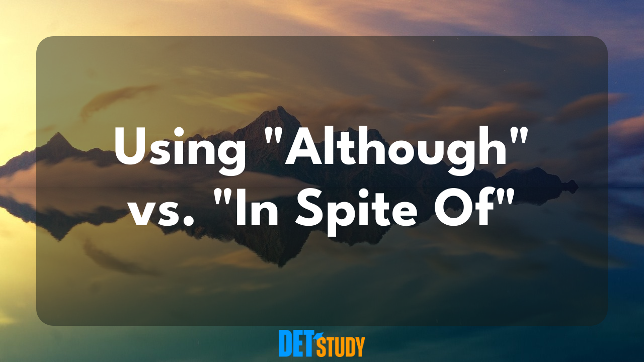 Although and In Spite of: Mastering Their Use for Fluency in English ...