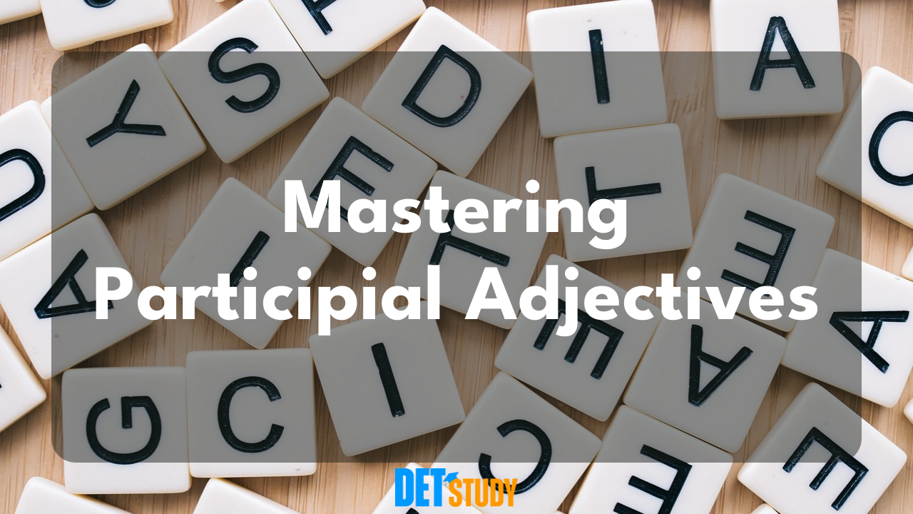 ESL Participial Adjectives: Mastering Their Use in Everyday English ...