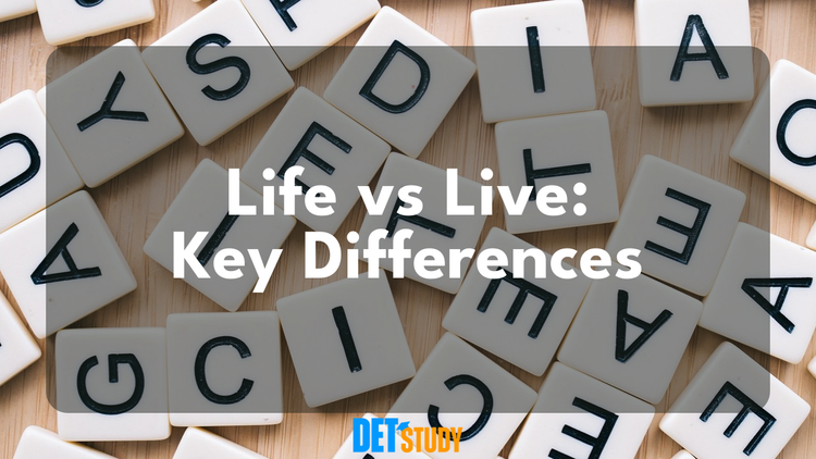 Life vs Live: Understanding Their Differences and Common Language Mistakes