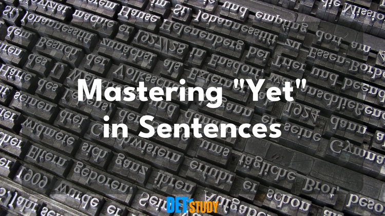 Sentences With Yet Conjunction: Mastering Usage in Everyday English